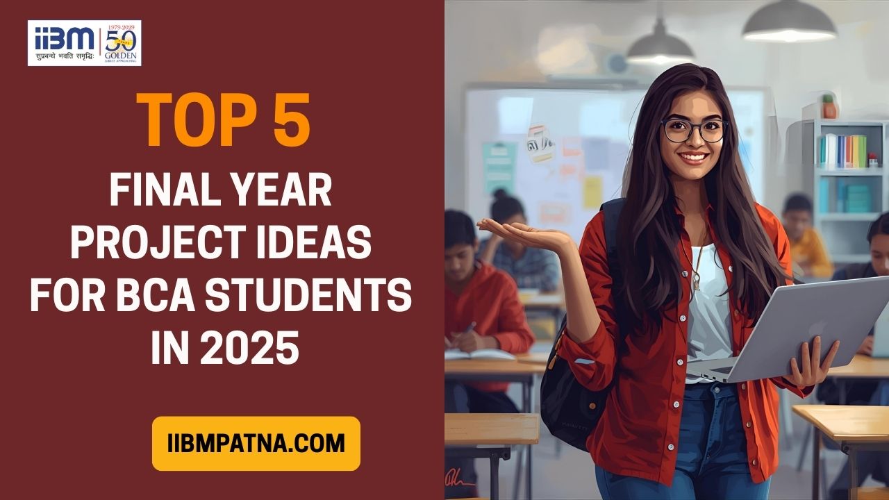 Top 5 Final Year Project Ideas for BCA Students in 2025 | Best BCA ...